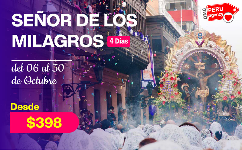 Señor de los Milagros 4 Días en Lima... desde US$398